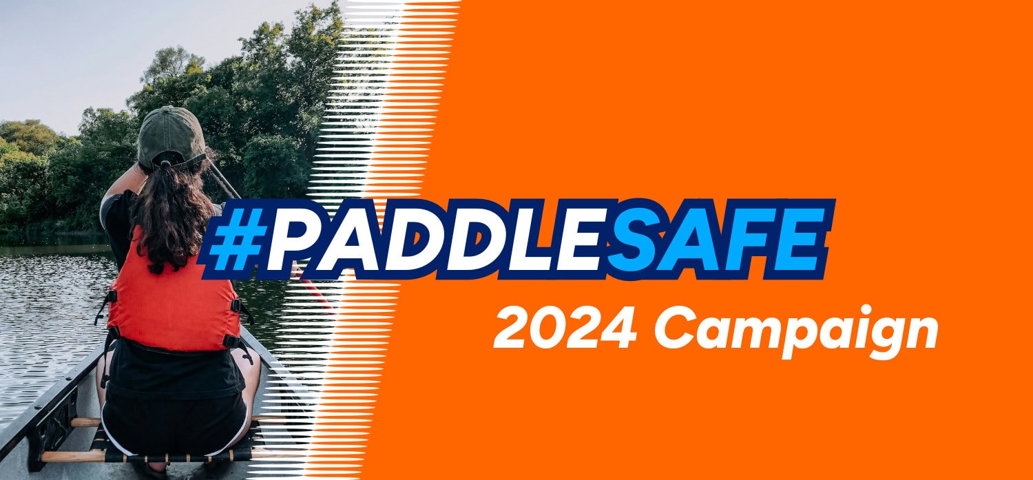 Stay Safe on the Water | Go Paddling